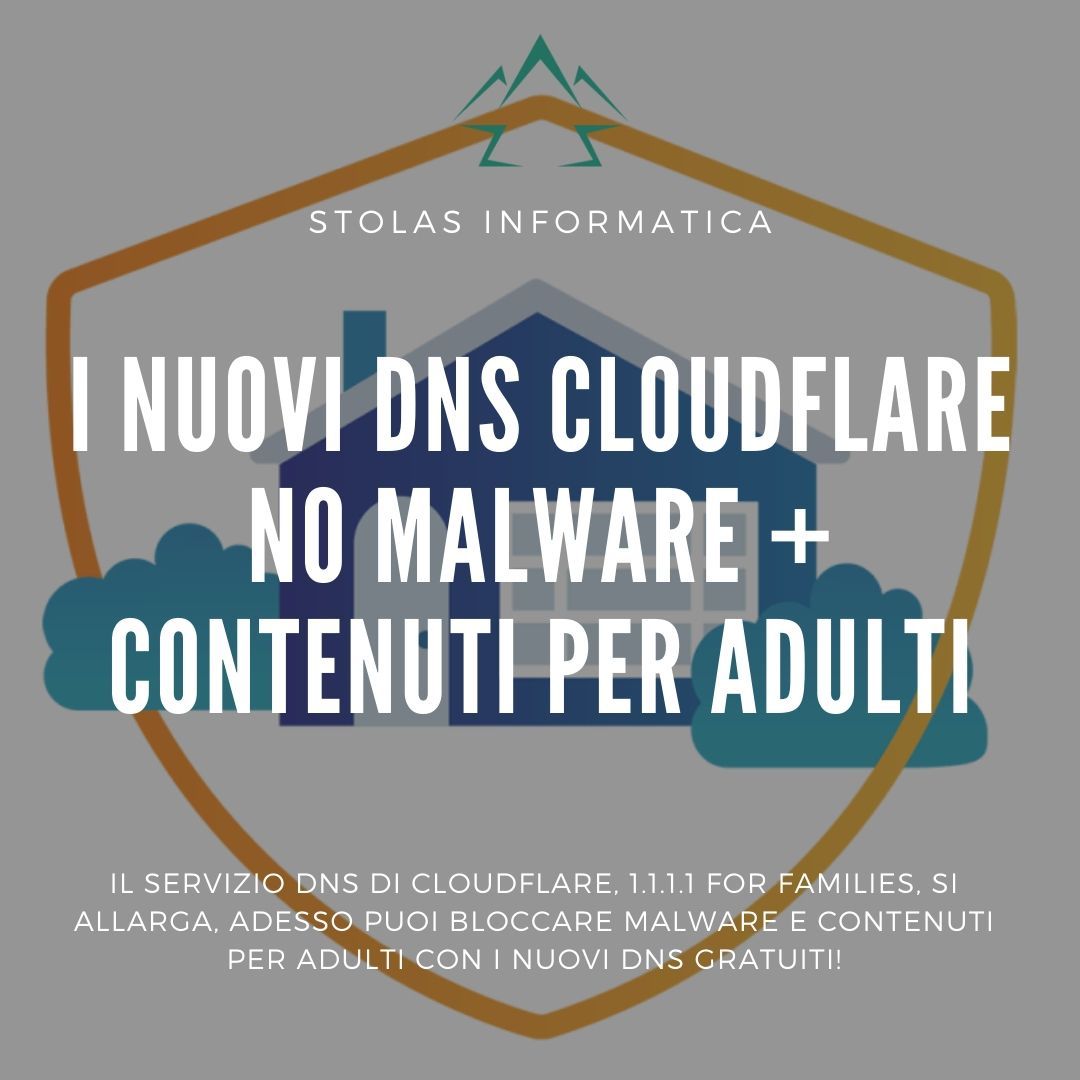 I Nuovi DNS Cloudflare No A Malware E Contenuti Per Adulti Stolas i-nuovi-dns-cloudflare-no-a-malware-e-contenuti-per-adulti-stolas