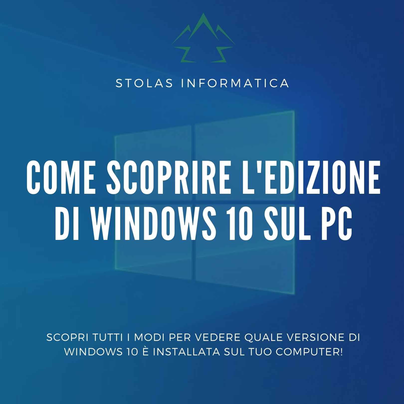 Come scoprire l'edizione di Windows 10 del tuo PC | Stolas